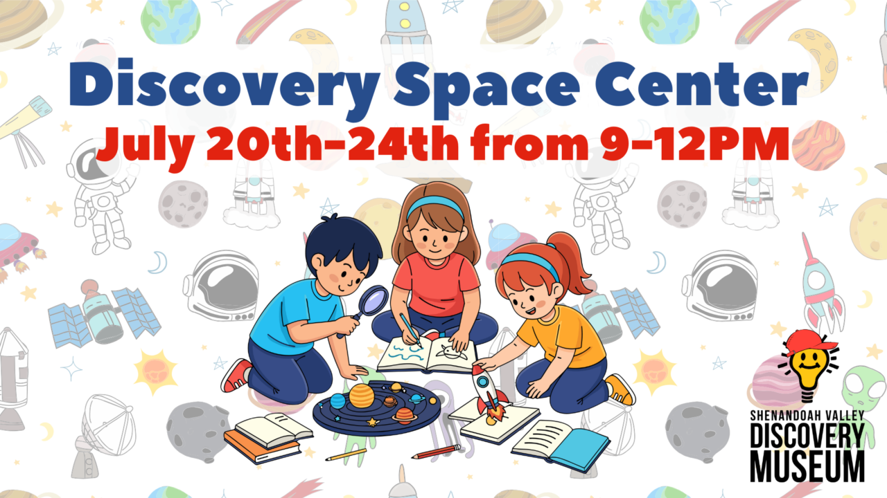 Discovery Space Center Camp, 1st-3rd Grade | Shenandoah Valley ...